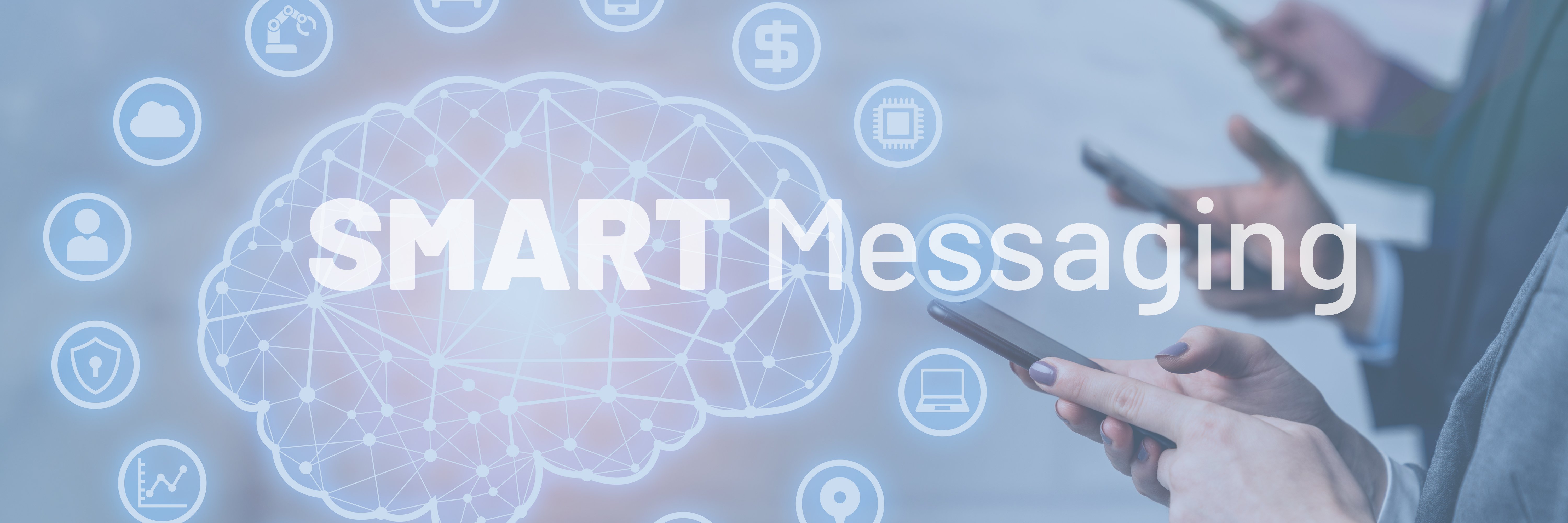 Why Smart Messaging is the Wise Thing to Do